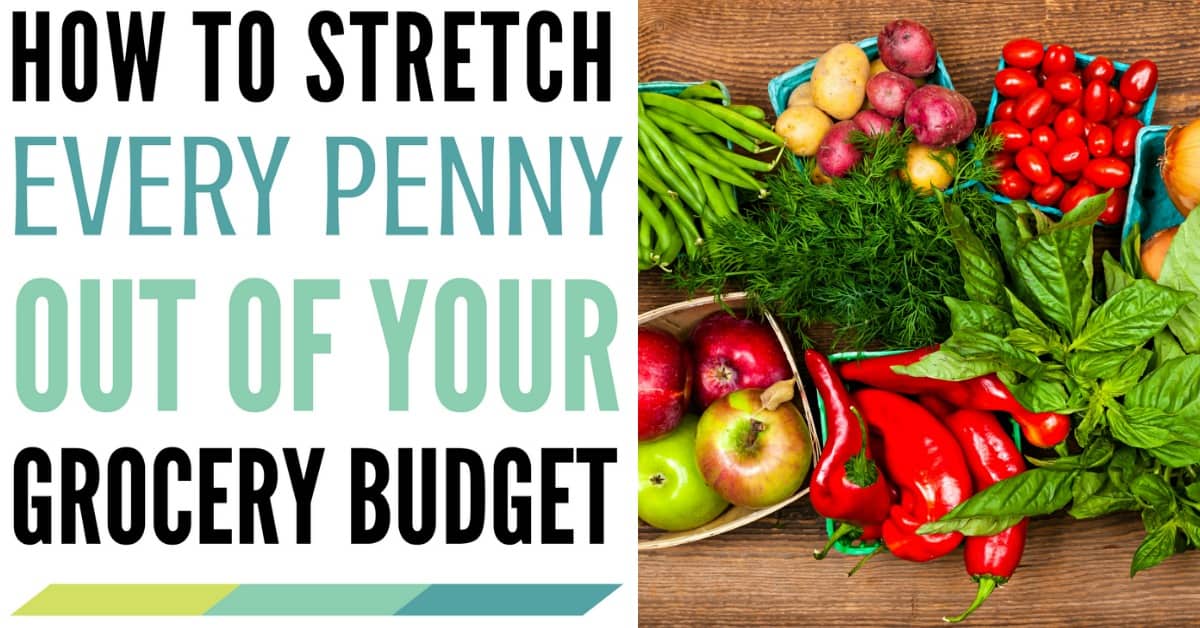 10 Easy Ways To Stretch Your Grocery Budget