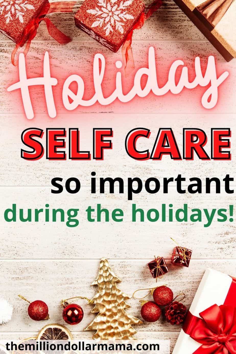 Holiday Self Care - 10 Tips for Keeping Your Sanity!