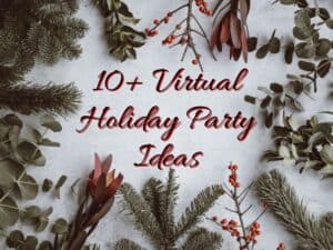 10+ Virtual Holiday Party Ideas