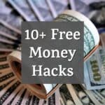 10+ Real Free Money Hacks to Help You Get Free Money!