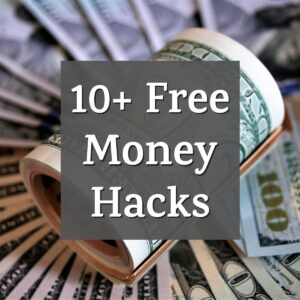 10+ Real Free Money Hacks to Help You Get Free Money!