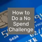 How to Do a No Spend Challenge - The Million Dollar Mama