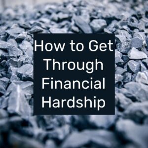 How to Get Through Financial Hardship - The Million Dollar Mama