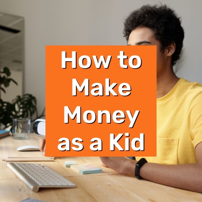 How to Make Money as a Kid