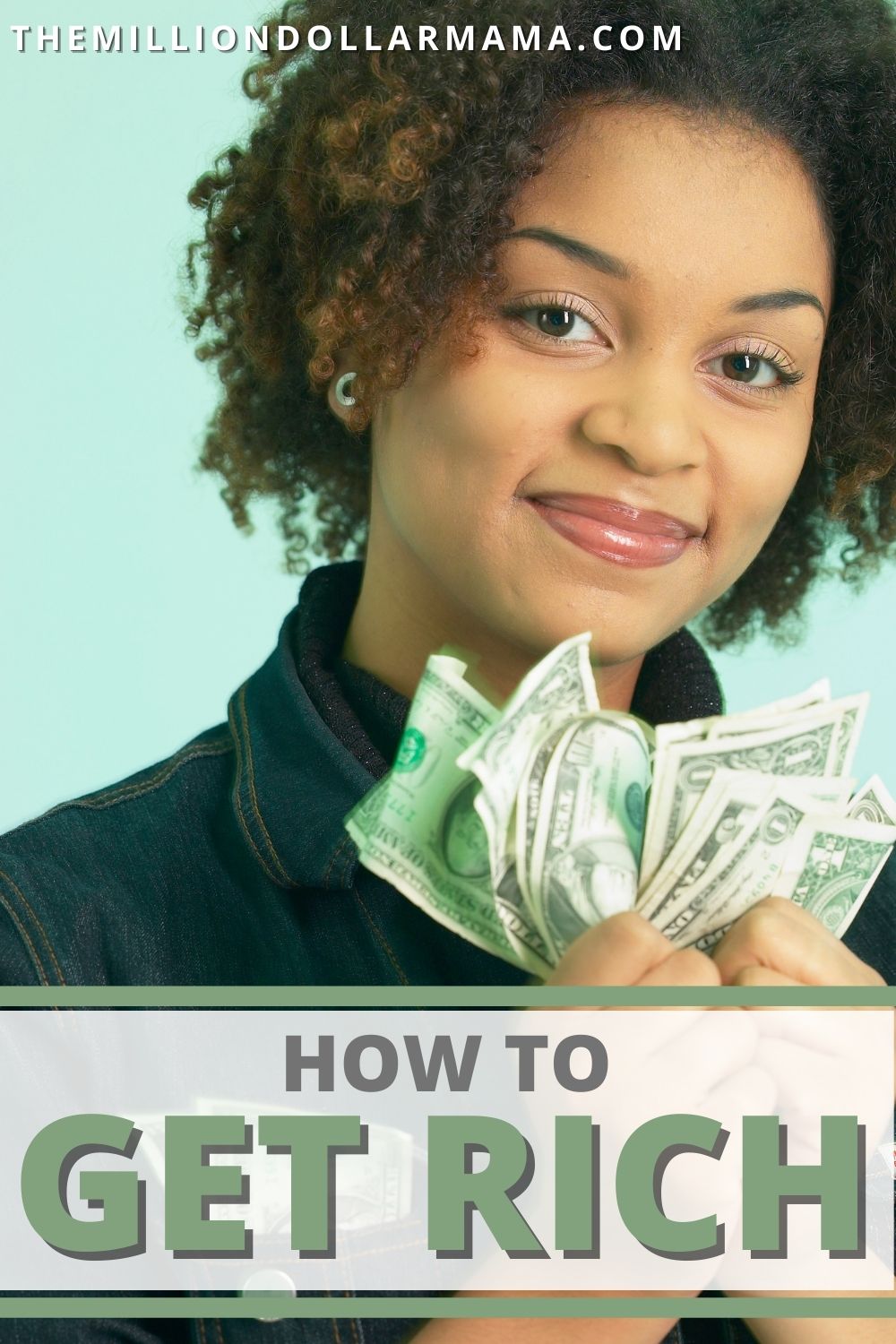 How to Get Rich: Simple Steps to Wealth - The Million Dollar Mama