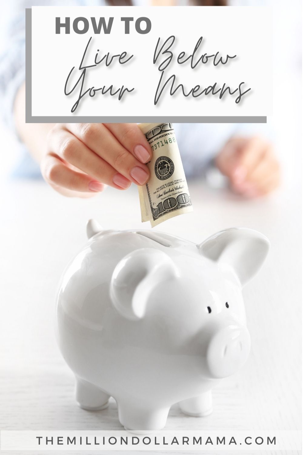 How to Live Below Your Means