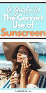 The Correct Use of Sunscreen - A Practical Guide