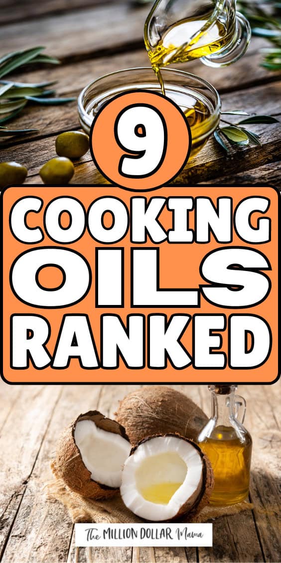 9 Cooking Oils Ranked