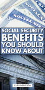 Social Security Benefits You Should Know About