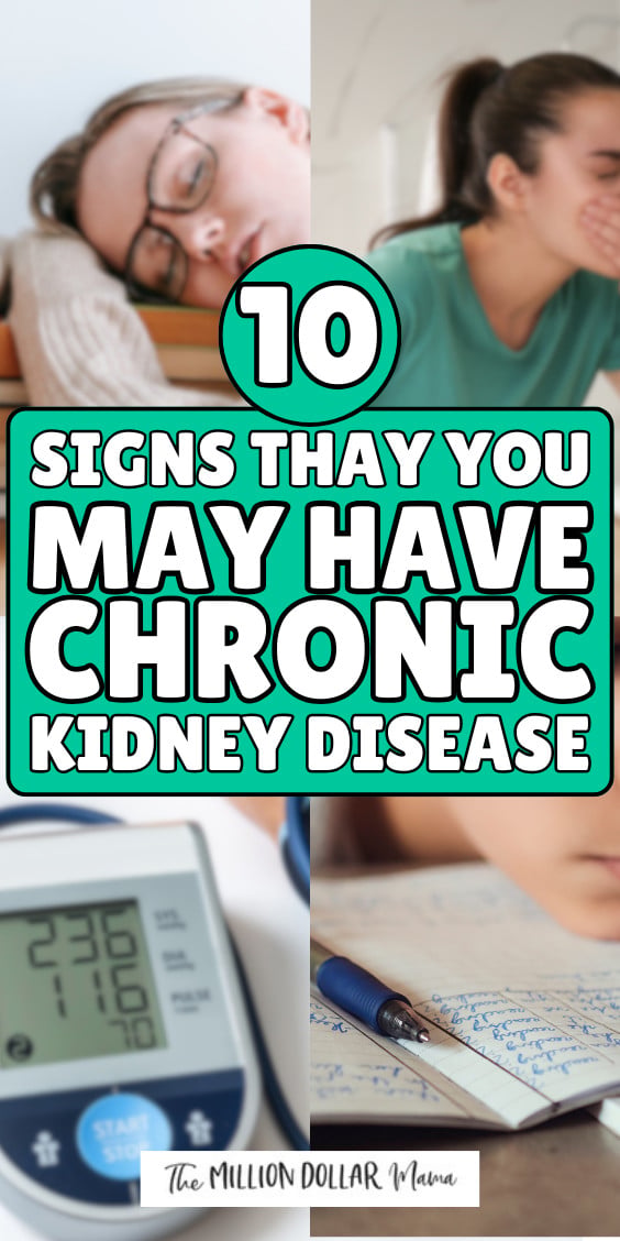 10 Signs that you may have Chronic Kidney Disease (CKD)