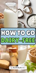 How to Go Dairy-Free