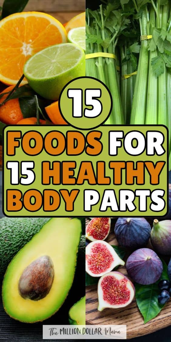 15 Foods for 15 Healthy Body Parts