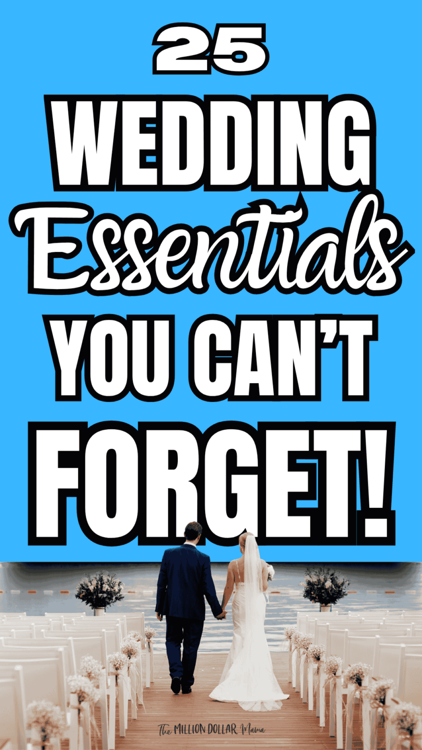 25 Wedding Essentials You Can't Forget