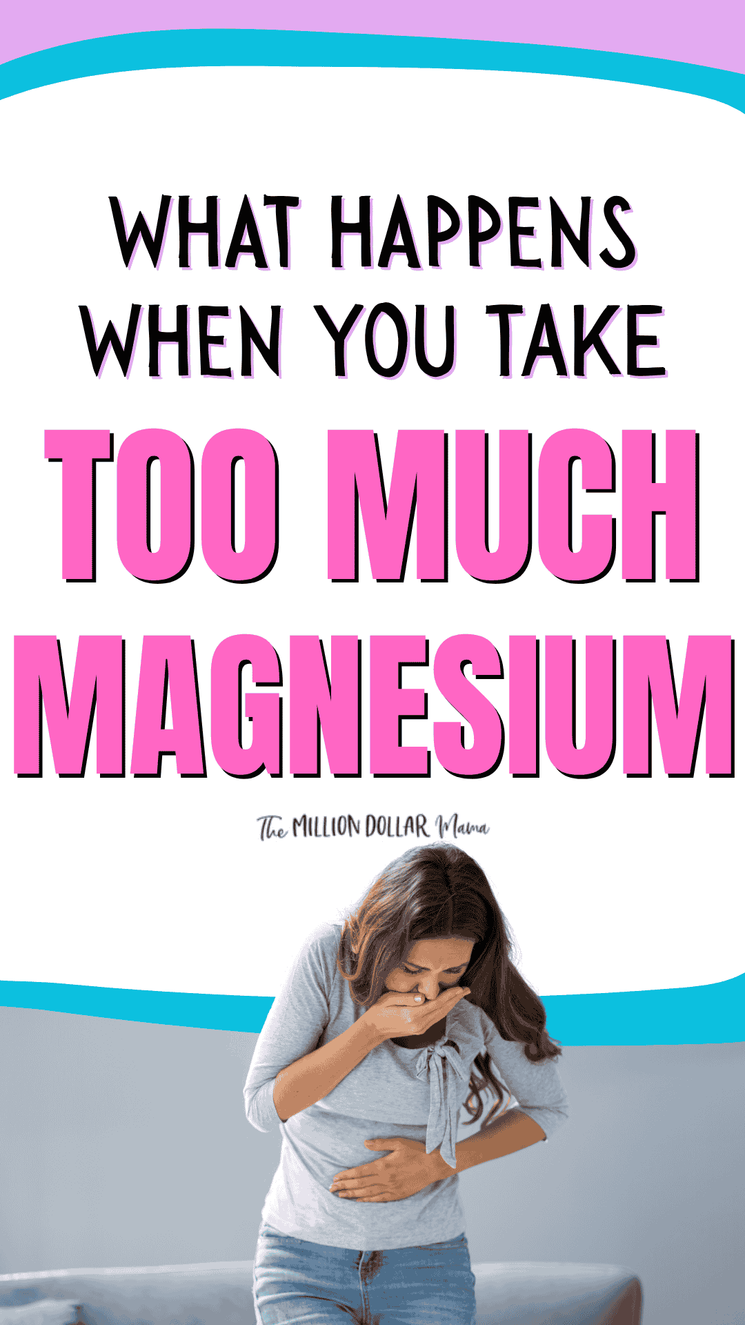 What Happens to Your Body When You Take Too Much Magnesium