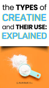 Types of Creatine and Their Use: Explained!