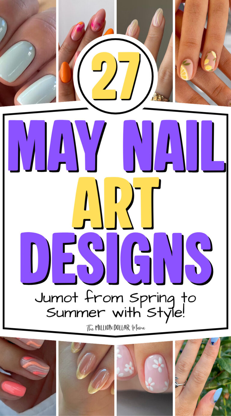27 May Nail Art Ideas: Jump From Spring to Summer With Style